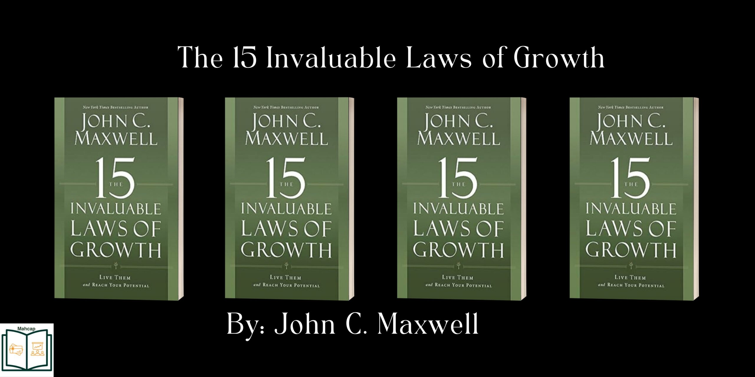 Mahcap | The 15 Invaluable Laws of Growth